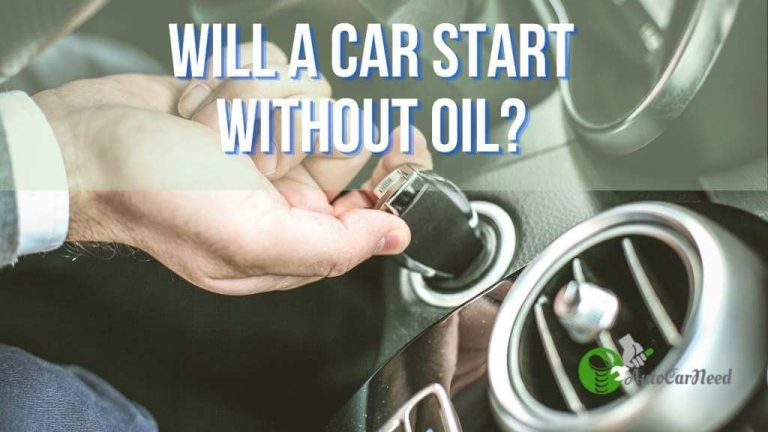 Will A Car Start Without Oil And Coolant? No! Here's Why